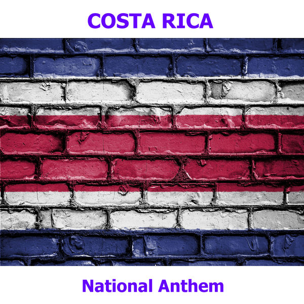 Costa Rica - Himno Nacional de Costa Rica - Noble Patria, Tu Hermosa ...