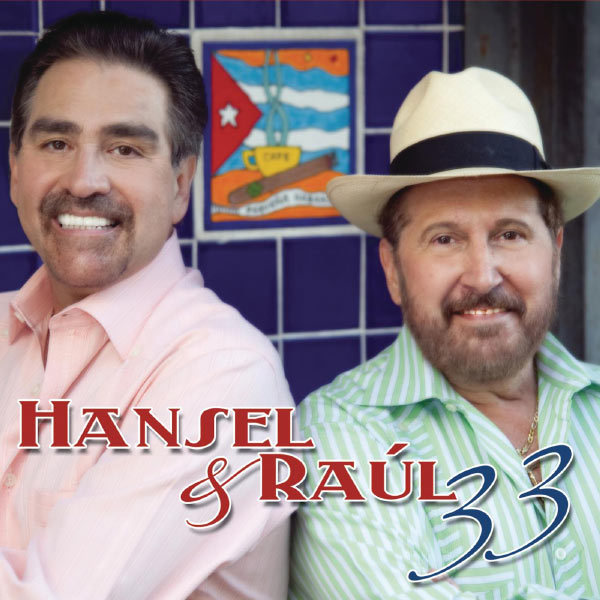 Hansel & Raul 33, Hansel Y Raul - Qobuz
