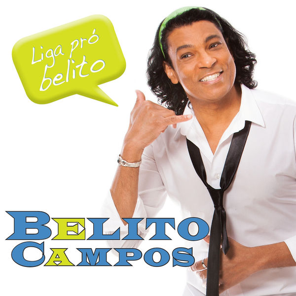 Liga Pró Belito, Belito Campos - Qobuz
