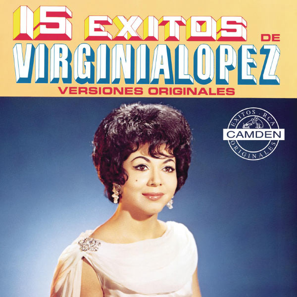 15 Exitos De Virginia Lopez Versiones Originales, Virginia Lopez - Qobuz
