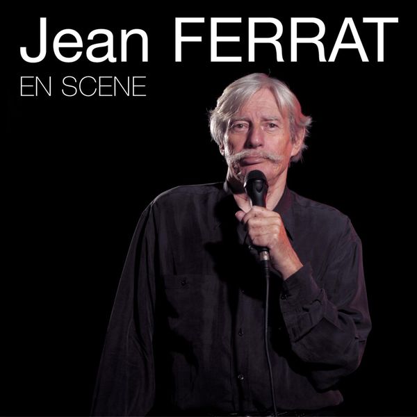 Ferrat en scène (Live), Jean Ferrat - Qobuz