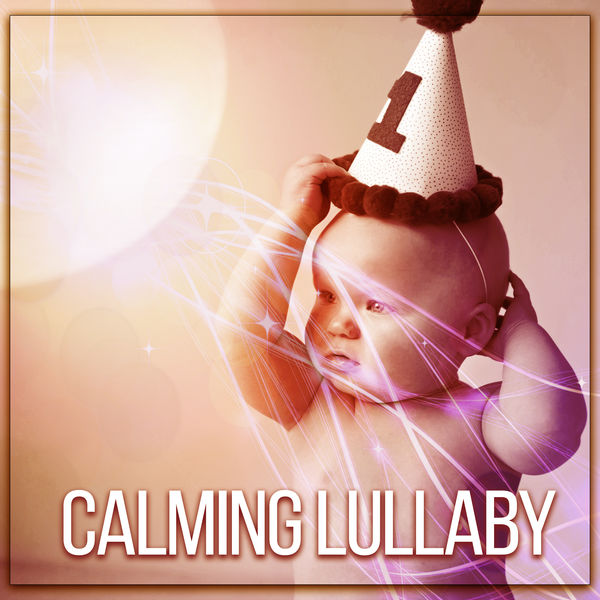 Album Calming Lullaby – Music for Baby, Classical Tracks for Listening, Sleep, Relaxation ...