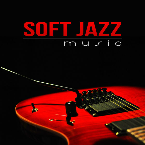 Soft Jazz Music Easy Listening Guitar Songs For Relaxation Calm Down