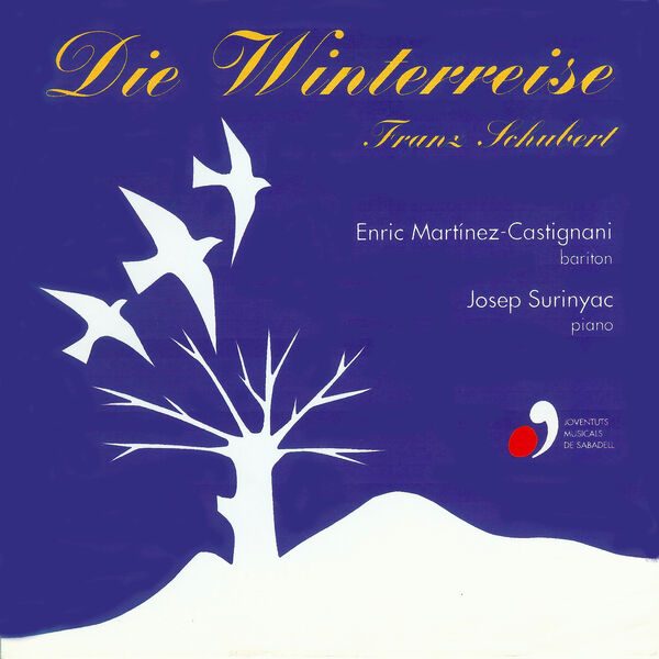 Franz Schubert: Die Winterreise, Various Composers by Josep Surinyac - Qobuz