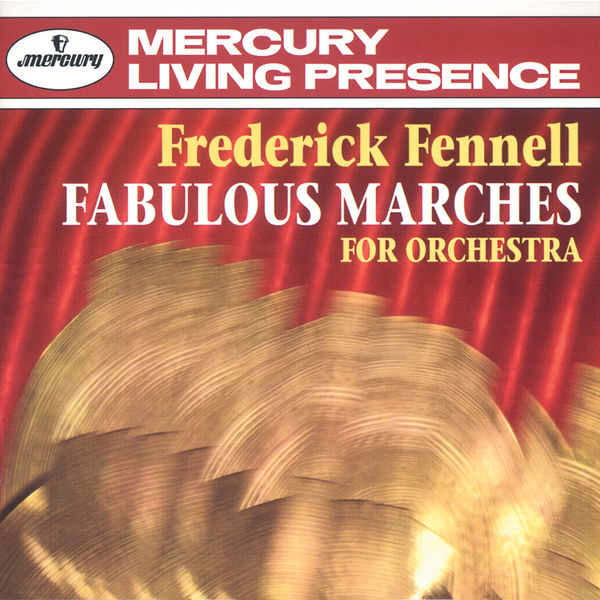 Fabulous Marches For Orchestra, Eastman-Rochester "Pops" Orchestra - Qobuz