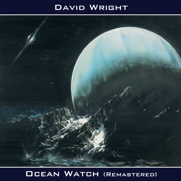 Ocean Watch (Remastered), David Wright - Qobuz