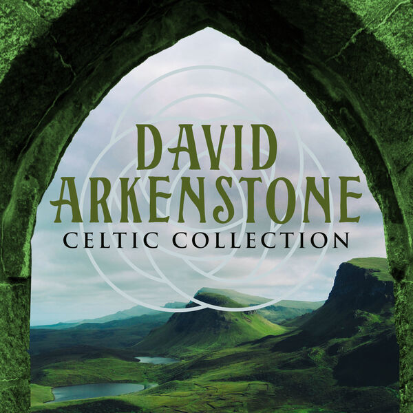 Celtic Collection, David Arkenstone - Qobuz