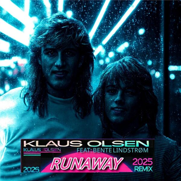 Runaway (2025 Mix) [feat. Bente Lindstrøm], Klaus Olsen - Qobuz