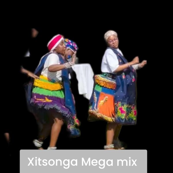 Xitsonga 2024. Mega xitsonga hit, Xitsonga xigaza - Qobuz