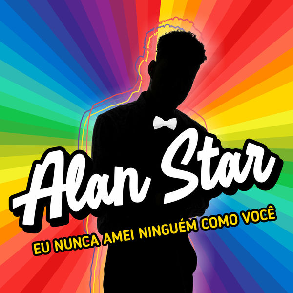 Eu Nunca Amei Ninguém Como Você, Alan Star - Qobuz