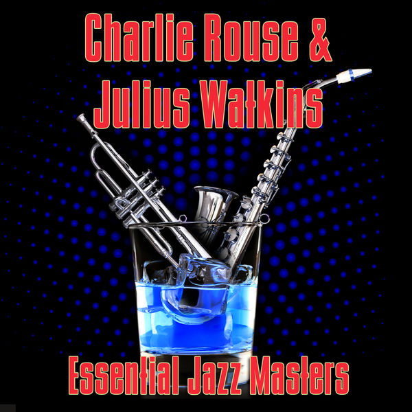 Essential Jazz Masters, Charlie Rouse - Qobuz