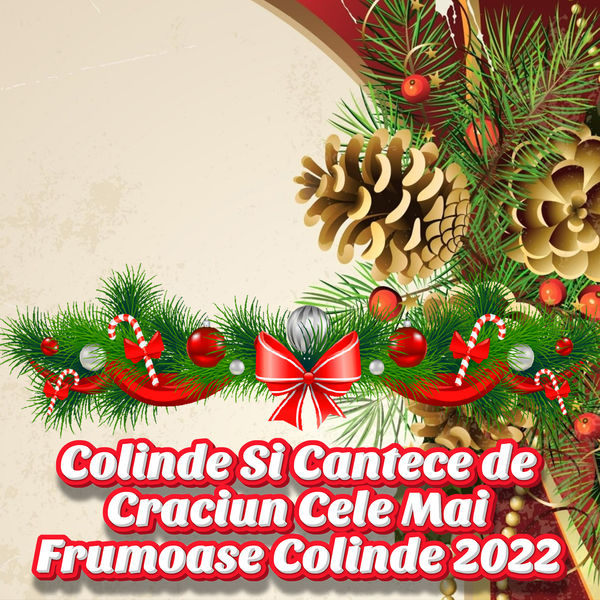 Colinde Si Cantece de Craciun Cele Mai Frumoase Colinde 2022, Colinde ...