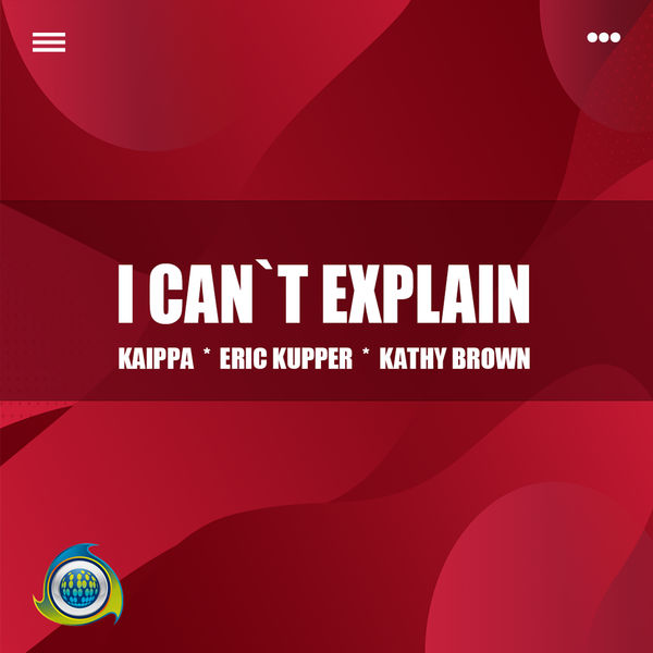 Álbum I Can't Explain (Eric Kupper Radio Mix), Kaippa | Qobuz: download ...