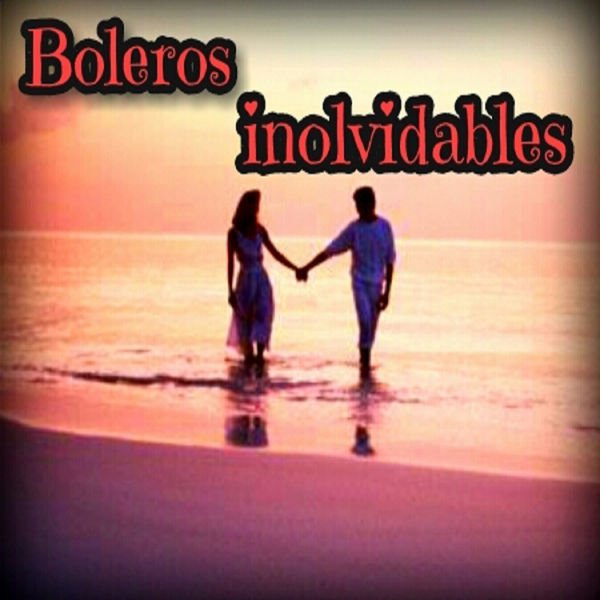 Boleros Inolvidables, Various Artists - Qobuz