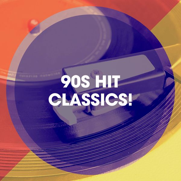 90s Hit Classics!, 90s PlayaZ - Qobuz
