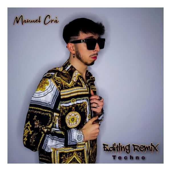 Editing Remix Techno, Manuel Crà - Qobuz