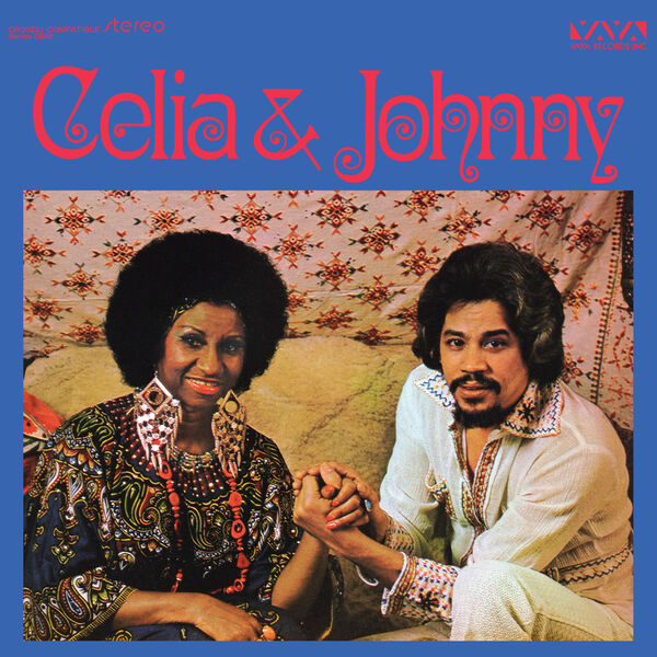 Celia & Johnny (Remastered 2024), Celia Cruz - Qobuz