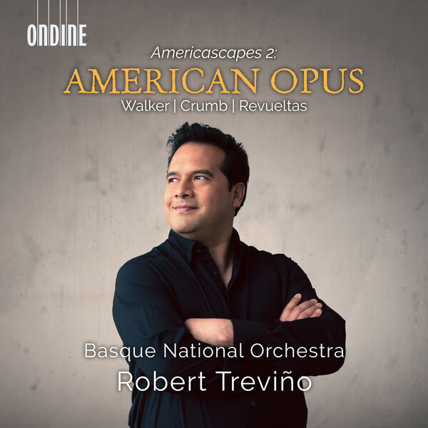 Americascapes 2: American Opus, Basque National Orchestra - Qobuz