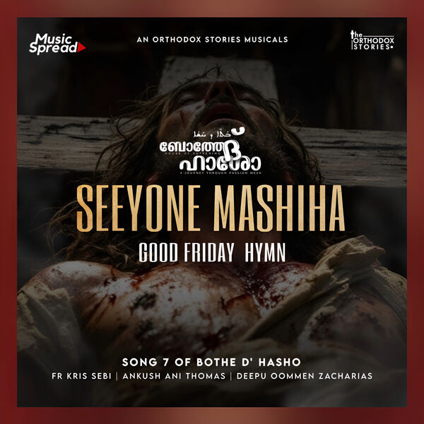 Seeyone Mashiha, Good Friday Hymn, The Orthodox Stories - Qobuz