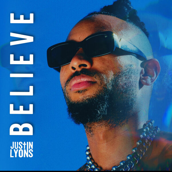 Believe, Justin Lyons - Qobuz
