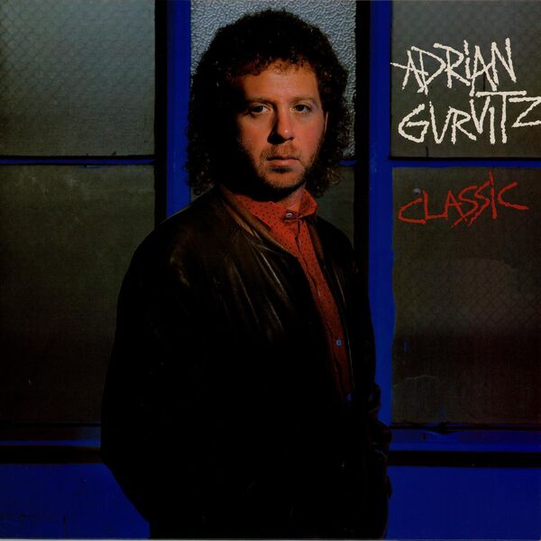 Classic, Adrian Gurvitz - Qobuz