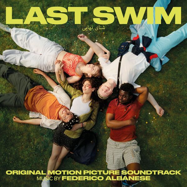 Last Swim (Original Motion Picture Soundtrack), Federico Albanese - Qobuz