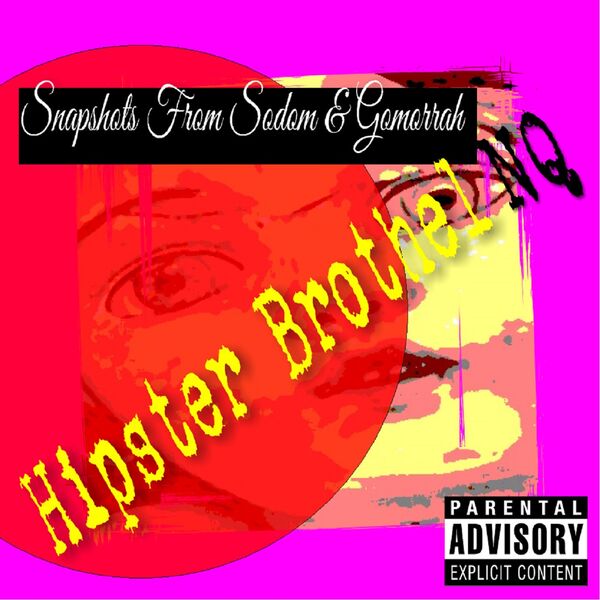 Snapshots From Sodom & Gomorrah, Hipster Brothel NQ - Qobuz