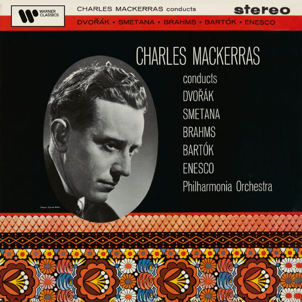 Charles Mackerras Conducts Dvořák, Smetana, Brahms, Bartók & Enesco, サー ...