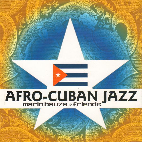Afro-Cuban Jazz, Mario Bauzá - Qobuz