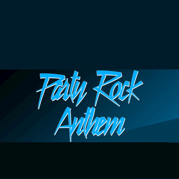Party Rock Anthem - Single (LMFAO Tribute), Party Rock Is in the House ...