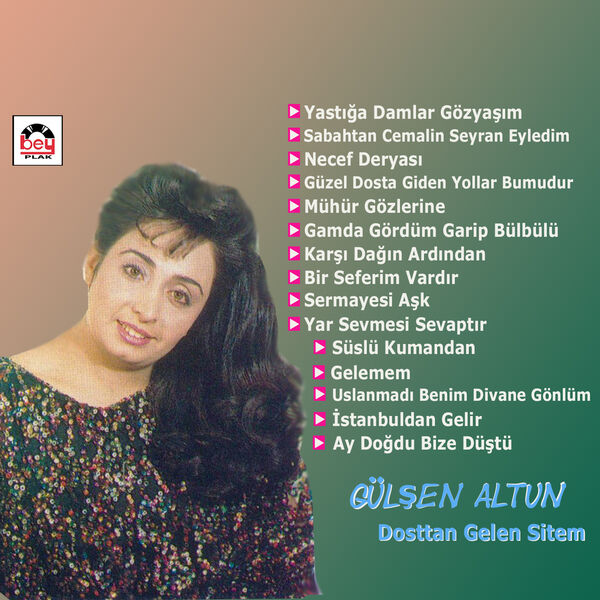 Dosttan Gelen Sitem, Gülşen Altun - Qobuz