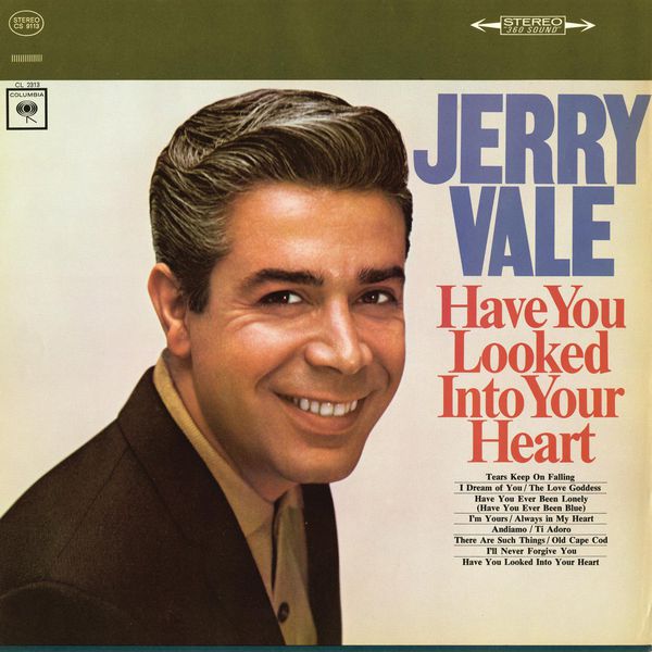 Have You Looked into Your Heart, Jerry Vale - Qobuz