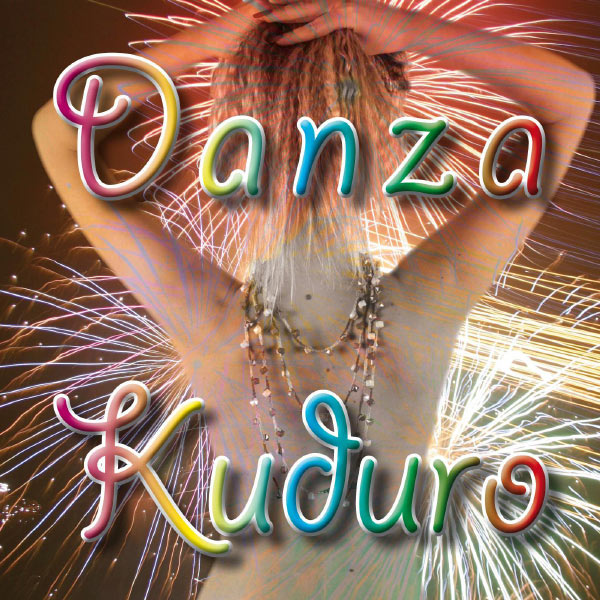 Danza Kuduro (Kuduro Danza), Kuduro Danza - Qobuz
