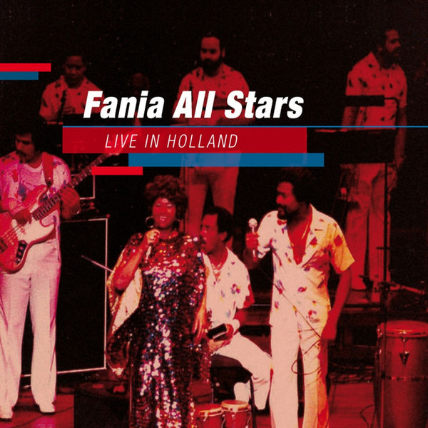Live In Holland, Fania All Stars - Qobuz