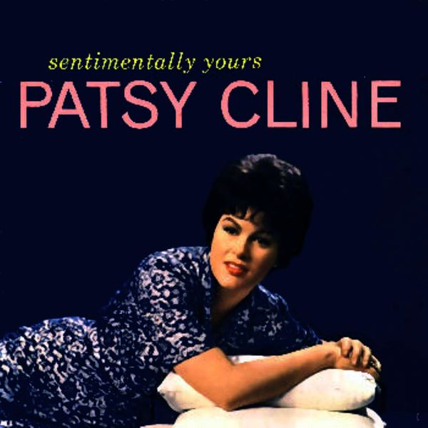 Sentimentally Yours, Patsy Cline - Qobuz