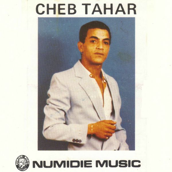 Ya Chaba (Remasterisé), Cheb Tahar - Qobuz