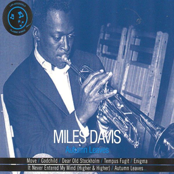Autumn Leaves, Miles Davis - Qobuz