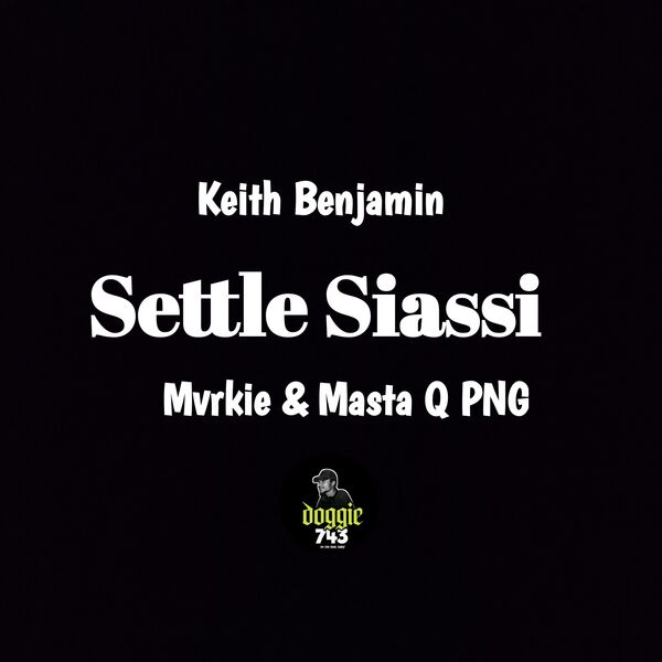 Settle Siassi, MastaQPNG - Qobuz
