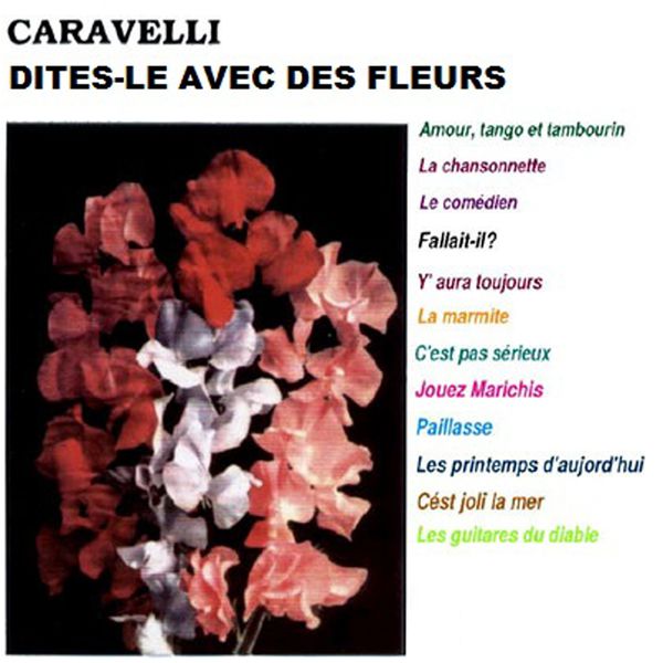 Dites-le Avec Des Fleurs, Caravelli - Qobuz
