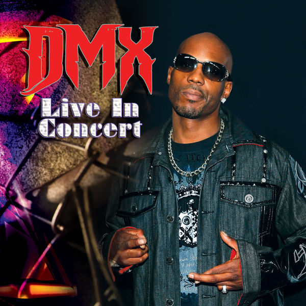Live In Concert, DMX - Qobuz