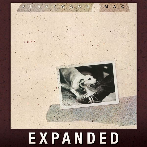 Tusk (Expanded), Fleetwood Mac - Qobuz