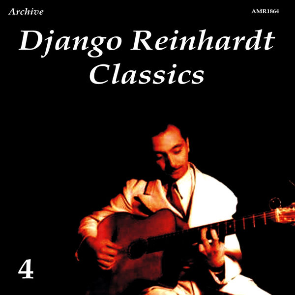 Django Reinhardt Classics Vol. 4, Django Reinhardt - Qobuz
