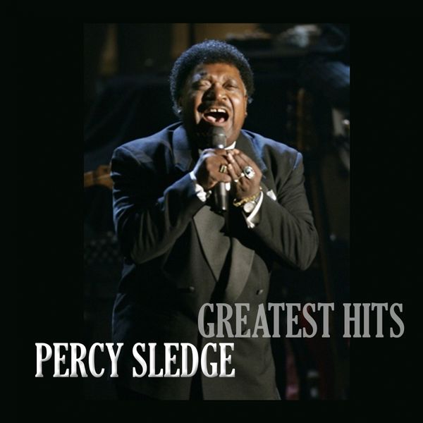 Greatest Hits, Percy Sledge - Qobuz