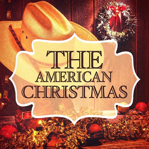 The American Christmas (The Best of Christmas Music in America ...