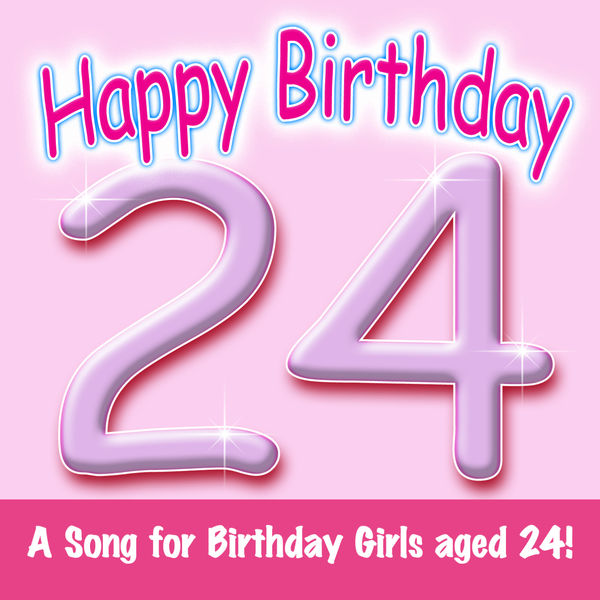Happy Birthday (Girl Age 24), Ingrid DuMosch - Qobuz