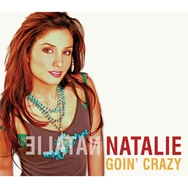 Album Goin' Crazy, Natalie | Qobuz: download and streaming in high quality