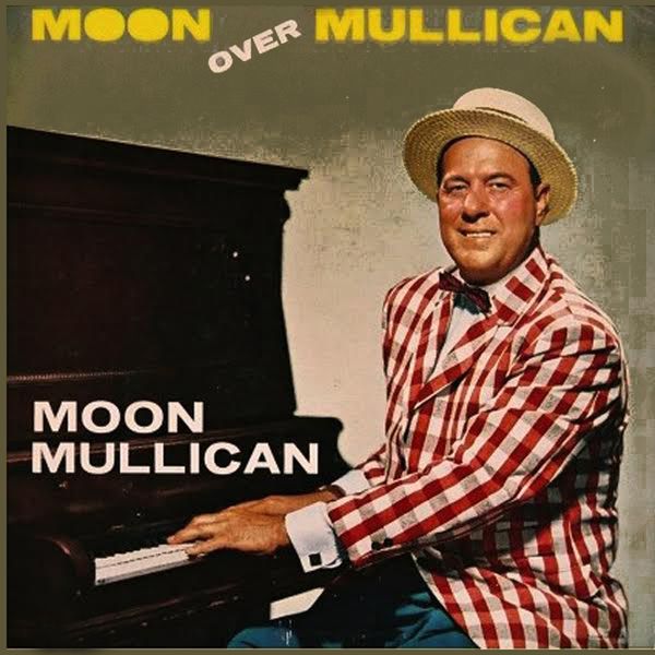 Album Moon over Mullican, Moon Mullican | Qobuz: download and streaming ...