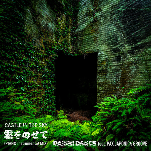 Castle in the Sky / Carrying you (PIANO instrumental MIX), Daishi Dance ...