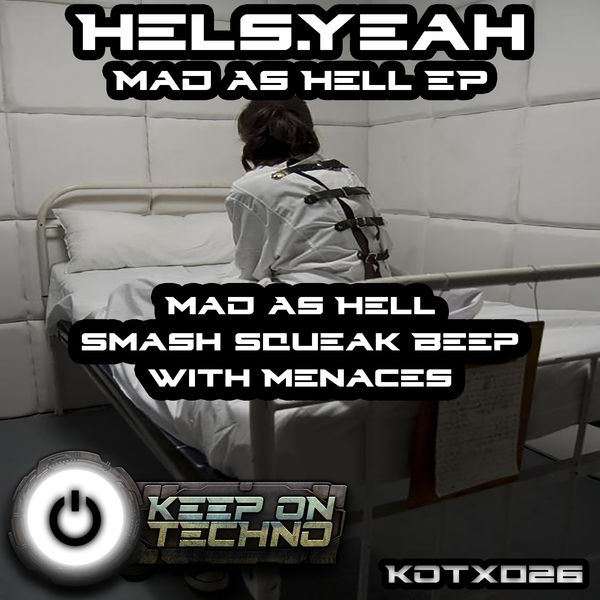 Mad As Hell EP (Original Mix), Hels.Yeah - Qobuz
