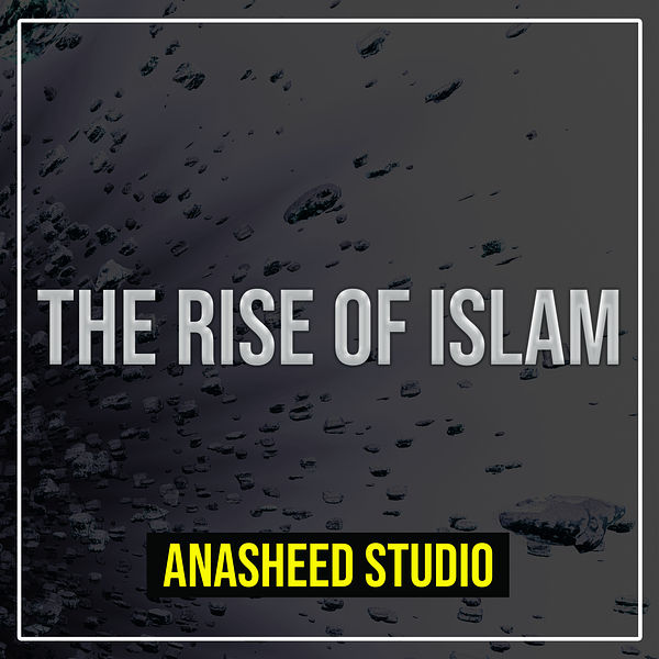 The Rise of Islam, Anasheed Studio - Qobuz